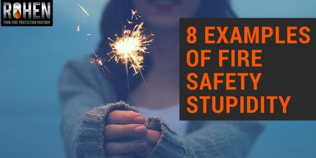 8 Examples Of Fire Safety Stupidity That Should Never Be Repeated 8-examples-of-fire-safety-stupidity-that-should-never-be-repeated