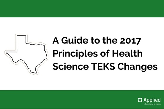 A Practical Guide to the 2017 Principles of Health Science TEKS Changes