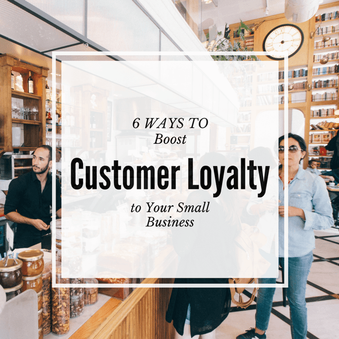 Learn How to Boost Customer Loyalty to Your Business