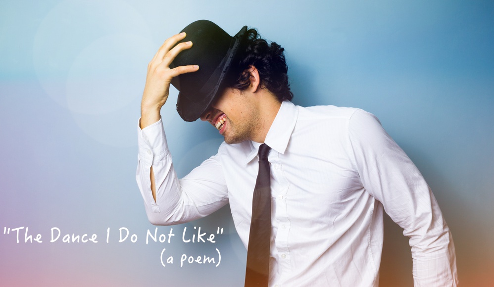 The Dance I Do Not Like (A Poem) – Arthur Murray