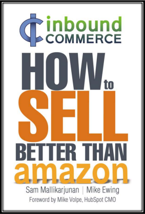 Inbound eCommerce Marketing Book | How To Sell Better Than Amazon
