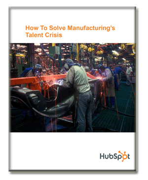 Free Ebook: How to Solve Manufacturing's Talent Crisis
