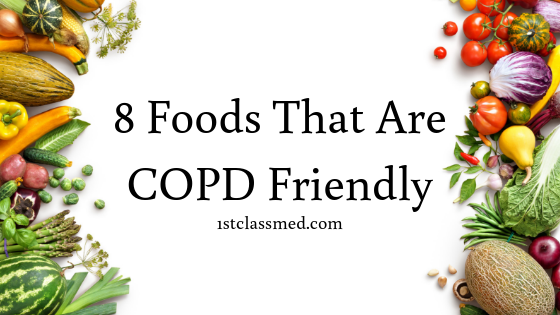 8 Foods That Are COPD Friendly – Affordable Portable Oxygen ...