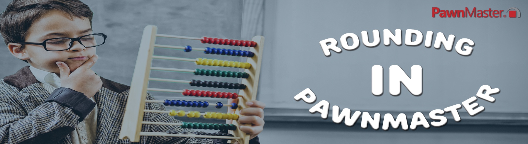 Rounding in PawnMaster - PawnMaster