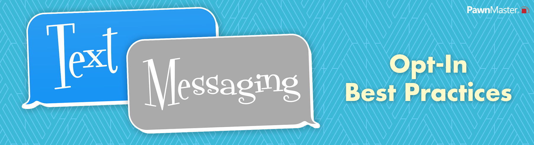 Text Messaging: Opt-In Best Practices - PawnMaster