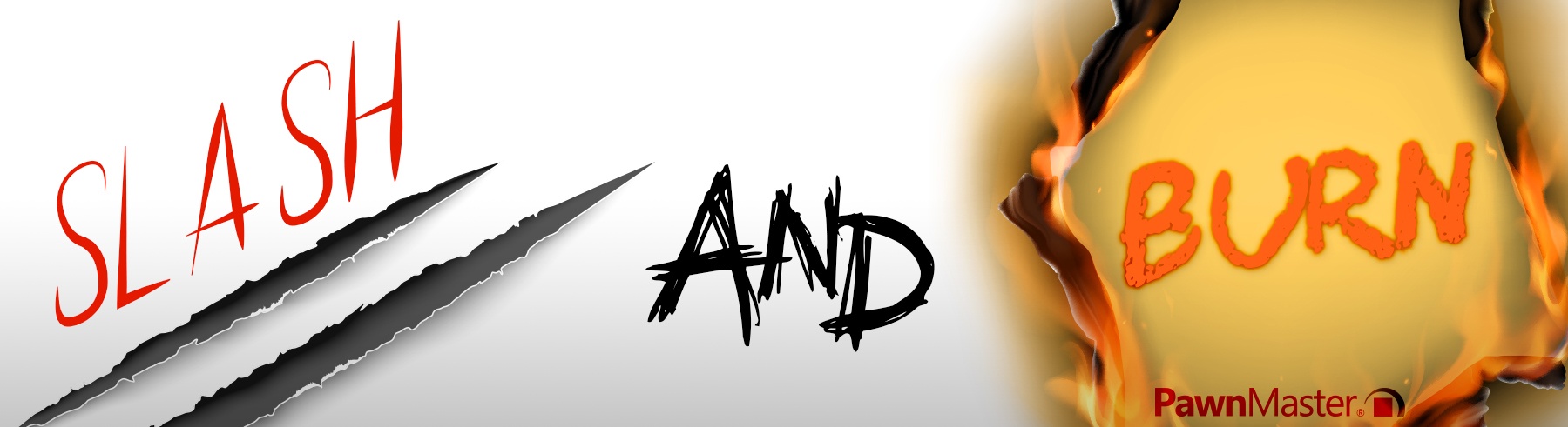 Slash And Burn Design