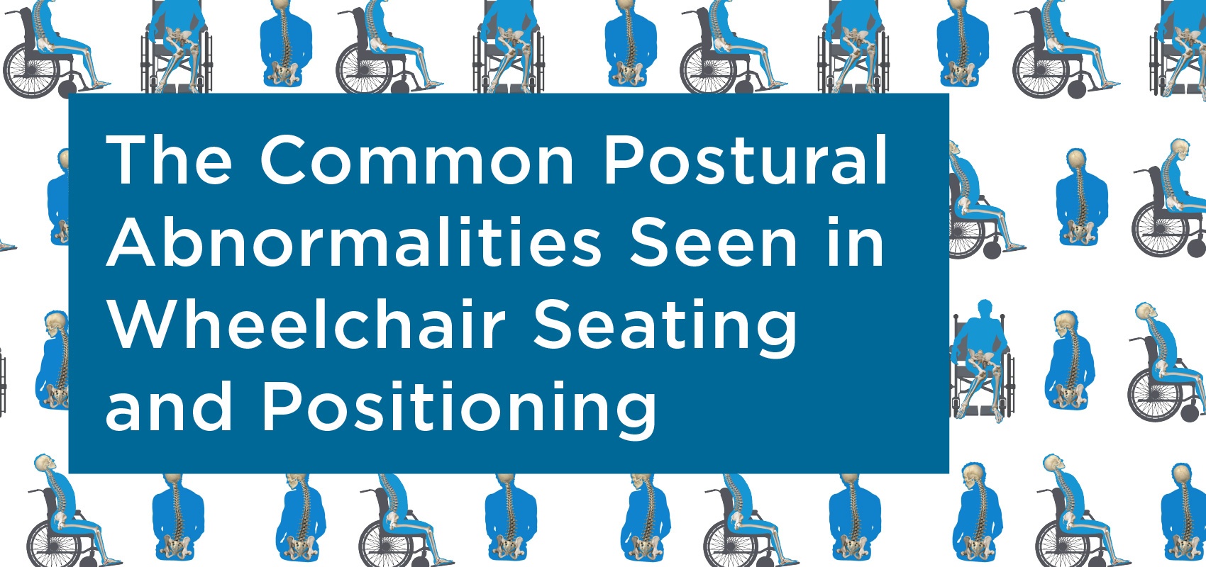 The Common Postural Abnormalities Seen in Wheelchair Seating and ...