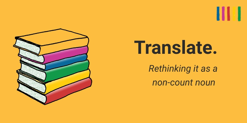 Translate, n. “digital capacity to use language translation to solve ...