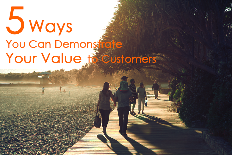 5 Ways How to Show Value to Customers - Incredo