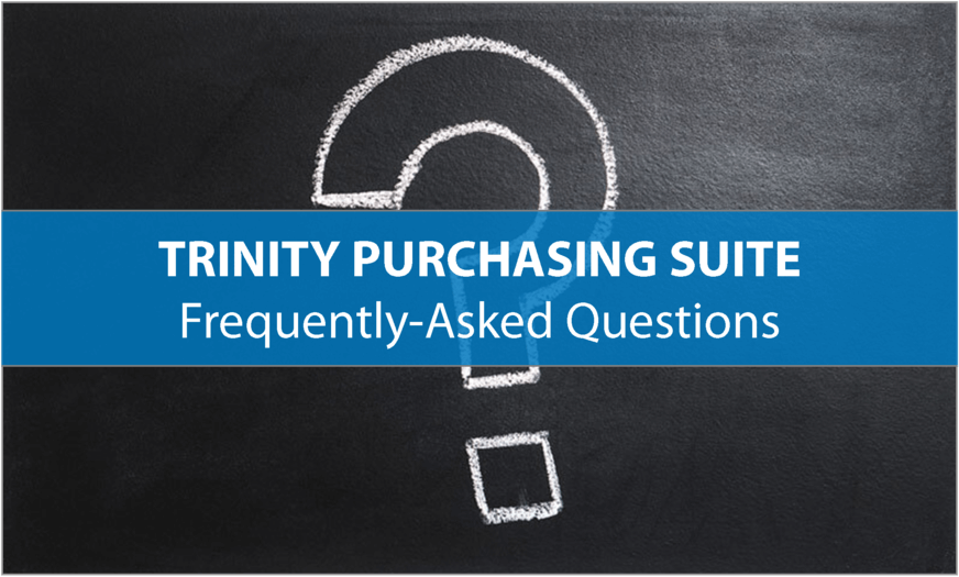 Trinity Purchasing Suite FAQs - dynavistics.com